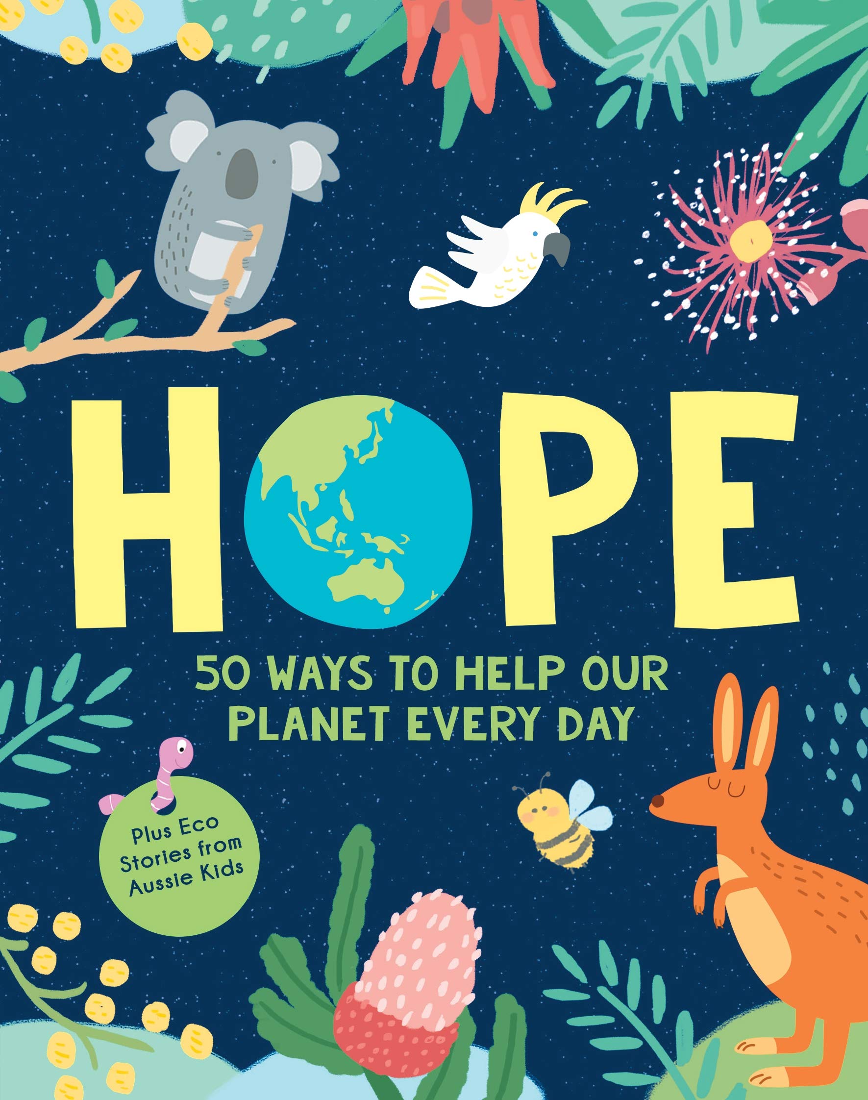 HOPE: 50 Ways to Help Our Planet Every Day – Planet Earth Kids